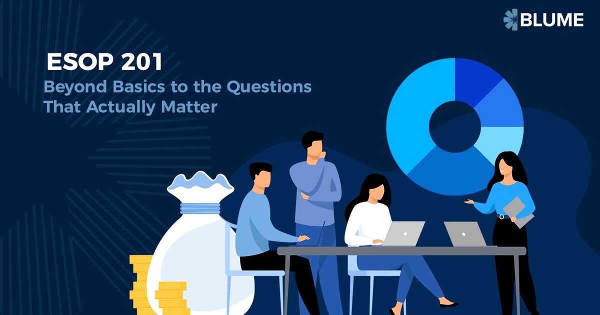 ESOP 201: Beyond Basics to the Questions That Actually Matter - Blume ...